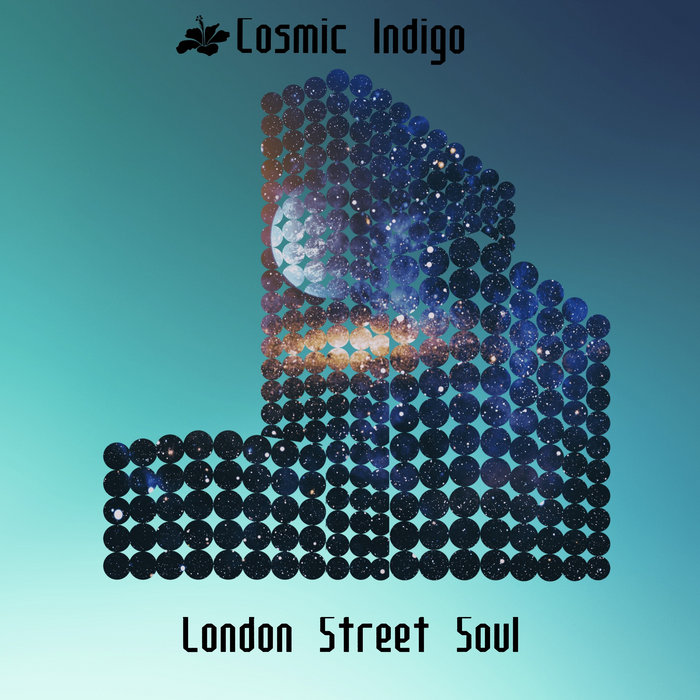 London Street Soul EP | Cosmic Indigo