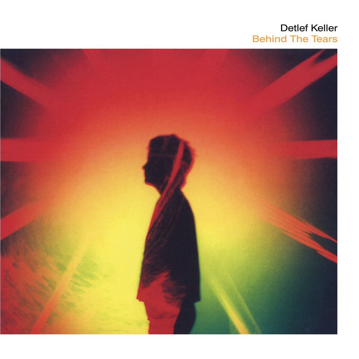 Behind The Tears | Detlef Keller