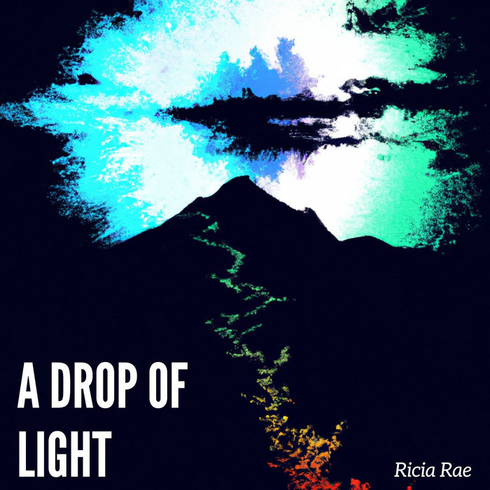 A Drop of Light | Ricia Rae