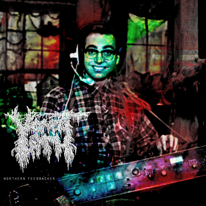 Northern Feedbacker | Vomit Bath | ЅⱣДҀЄↁФЦГ