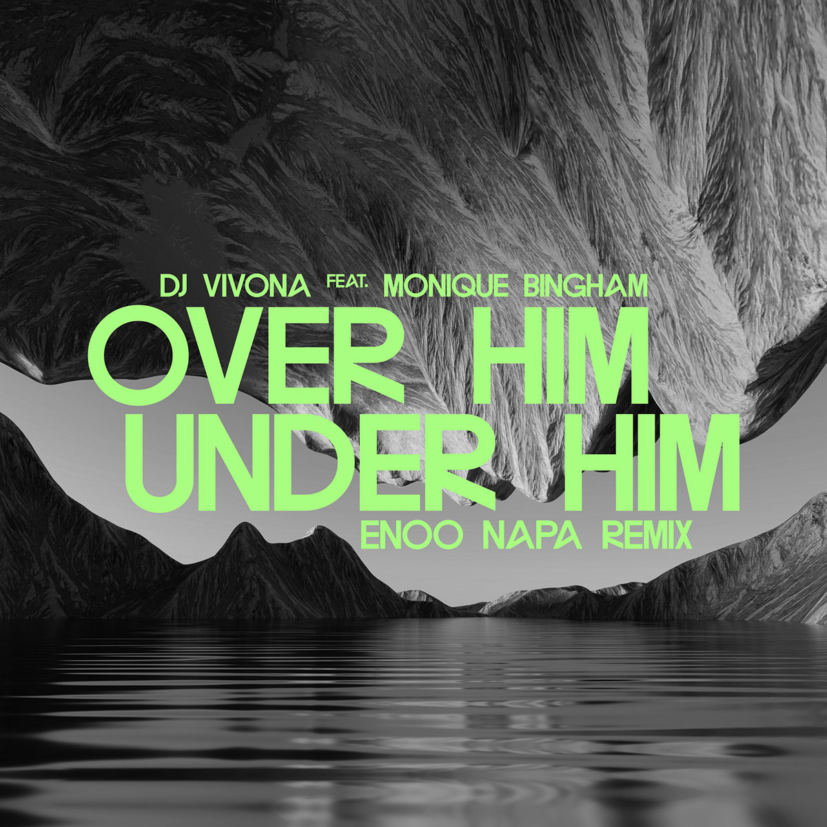 Over Him, Under Him (Enoo Napa Remix) | Dj Vivona feat. Monique Bingham ...