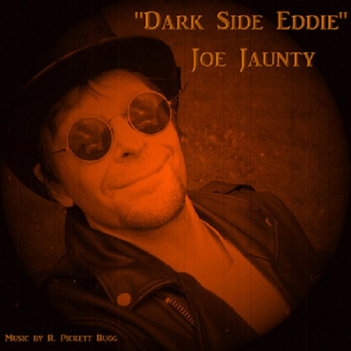 DARK SIDE EDDIE /EP/ | © 2013 R. Pickett Bugg feat. Joe Jaunty | JOE ...