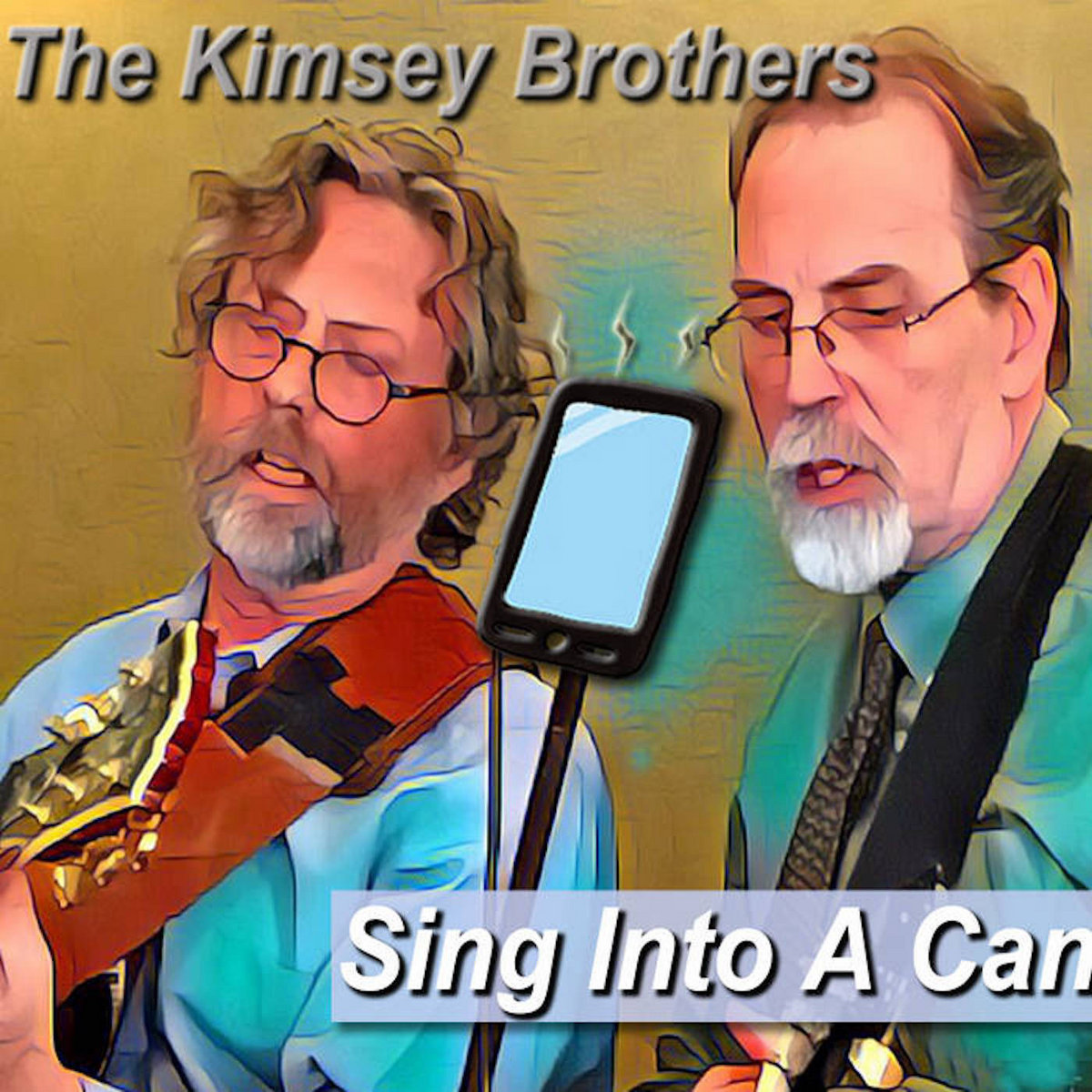 The Kimsey Brothers Sing Into A Can | The Kimsey Brothers | Jim Kimsey