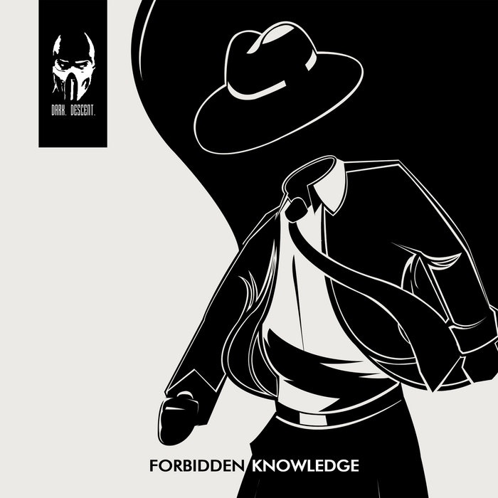 Forbidden Knowledge | The Man Unknown | Dark. Descent.