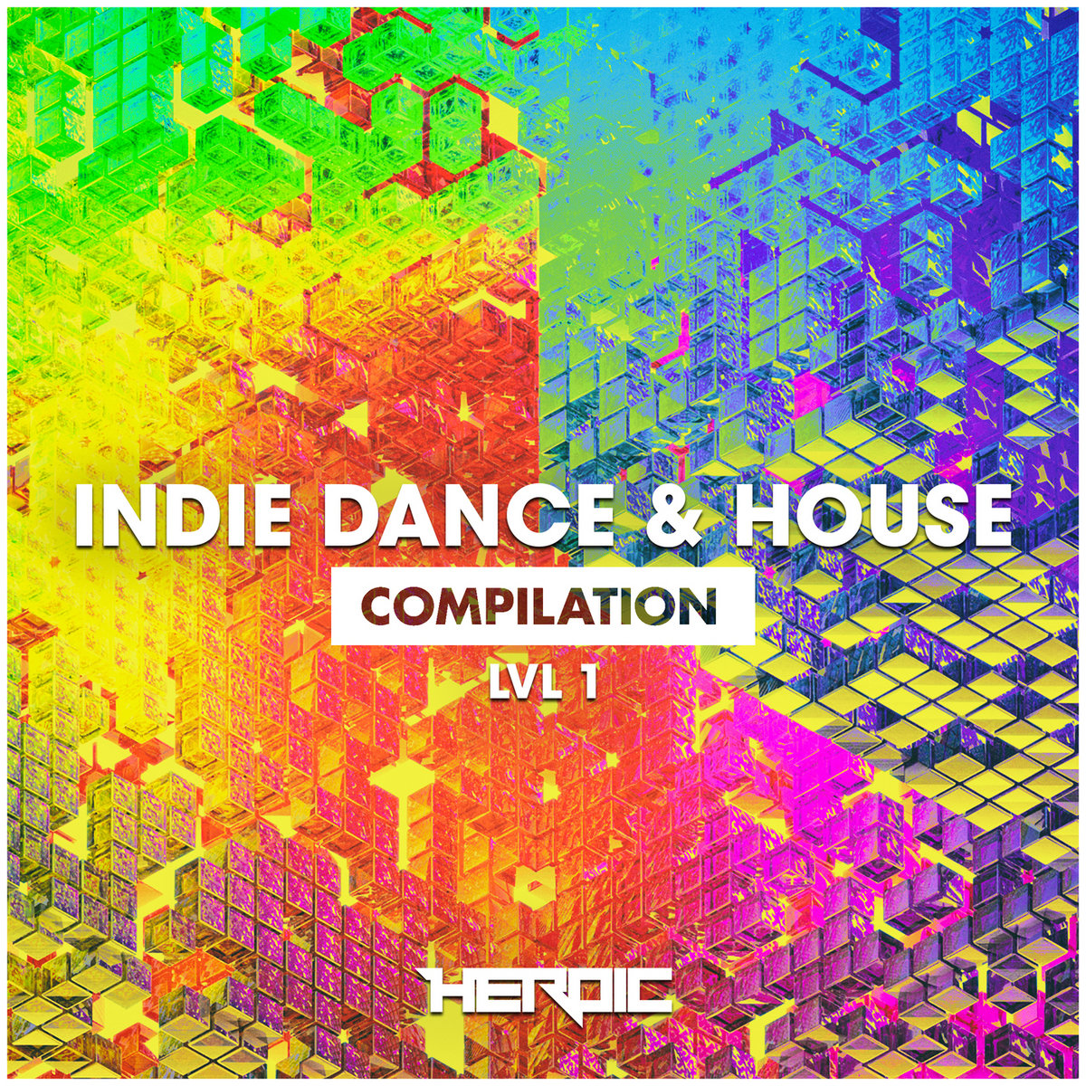 Indie Dance & House (LVL1) | Various Artists | Heroic