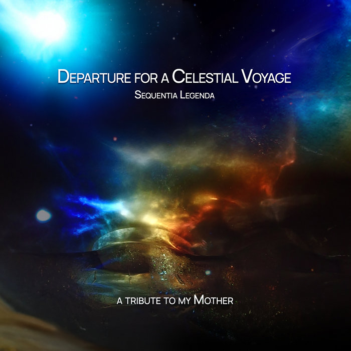 Departure for a Celestial Voyage | Sequentia Legenda | sequentia legenda