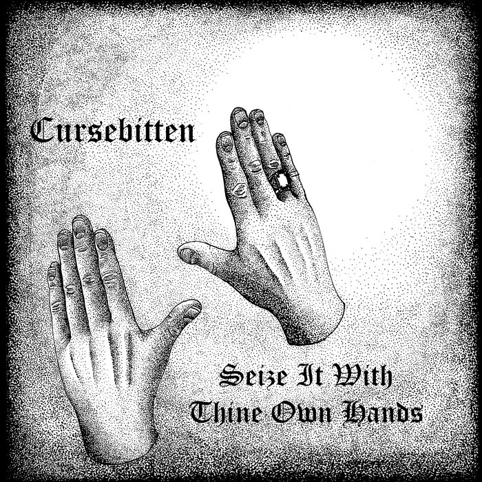 Seize It with Thine Own Hands | Cursebitten