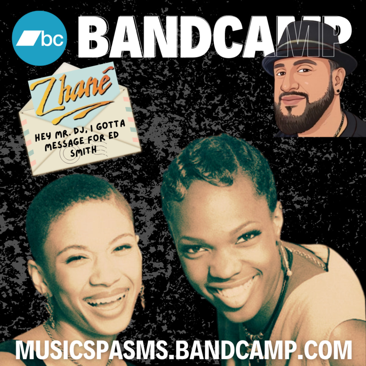 Zhane - Hey Mr. DJ, I gotta Message for Ed Smith (MusicSpasms Blend ...