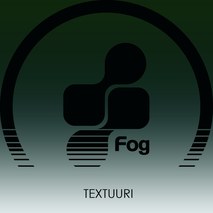 Textuuri (snippet) | FOG | Fog