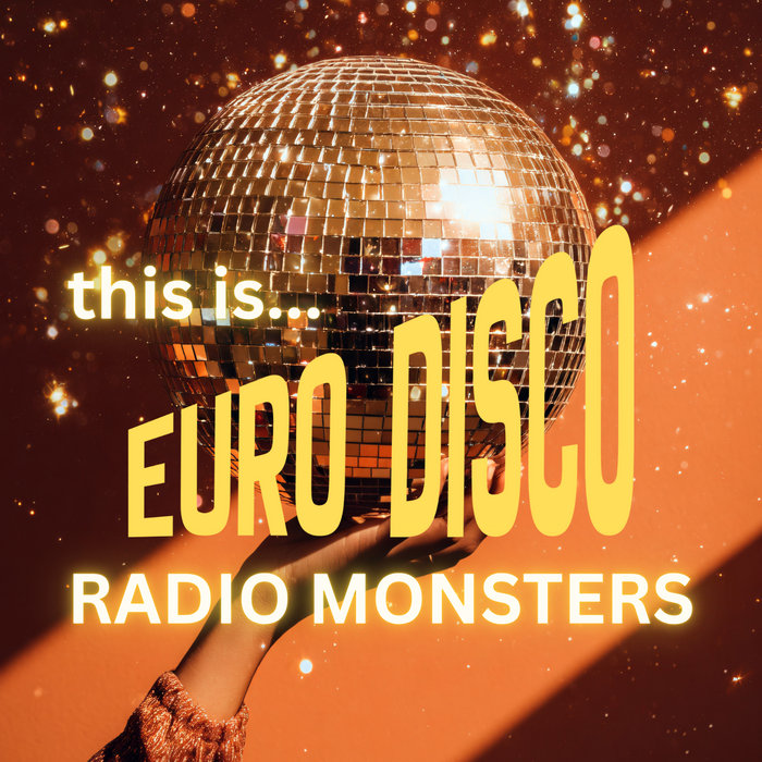 Euro Disco - Radio Monsters | Diverse | Ian Coleen