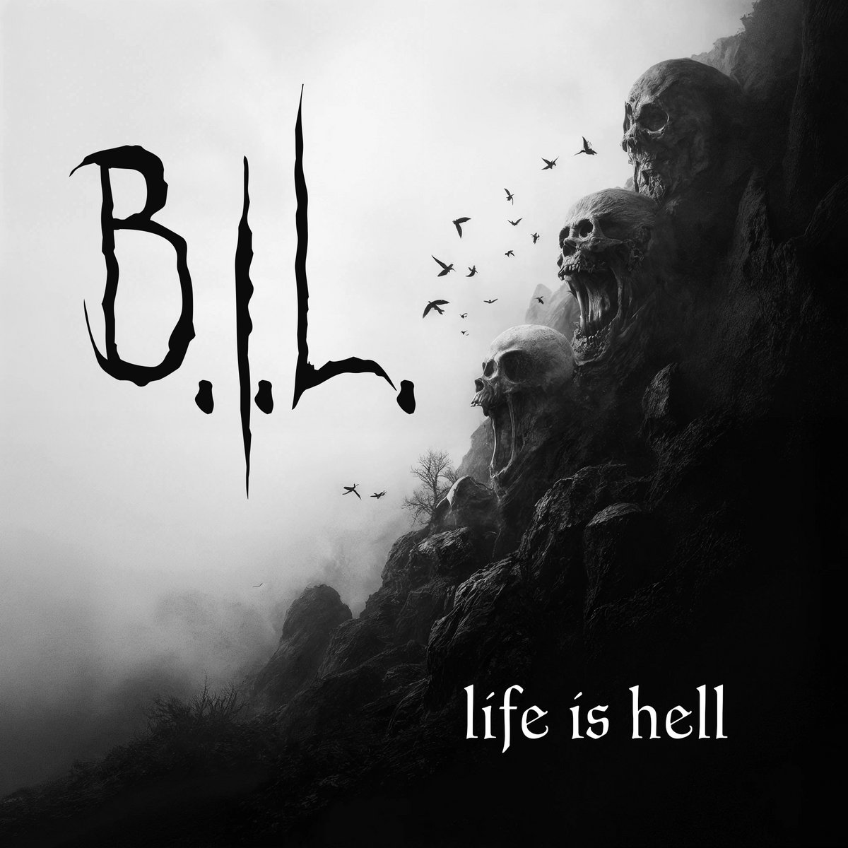 Life is hell | BIAL | B.I.L.