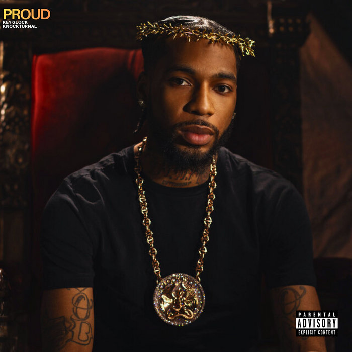 Proud [KNOCKTURNAL Version] | Key Glock | KNOCKTURNAL