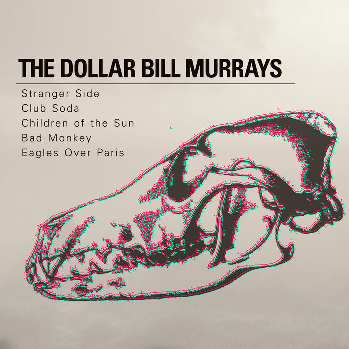 The Dollar Bill Murrays | The Dollar Bill Murrays