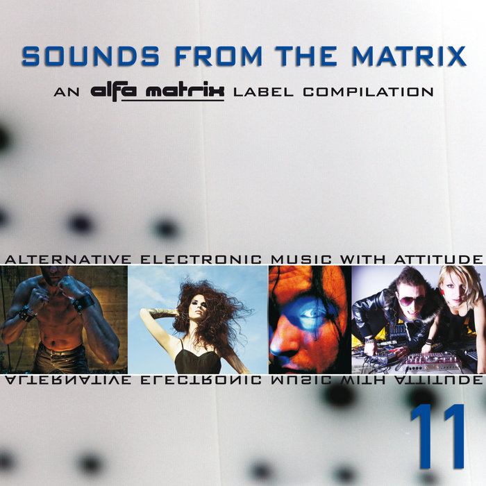 Sounds From The Matrix 011 | VARIOUS ARTISTS | Alfa Matrix