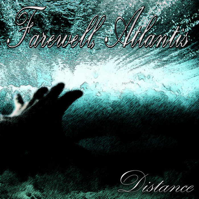 Distance | Farewell, Atlantis