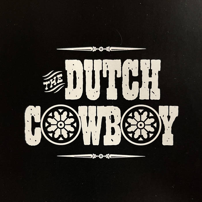 Music | The Dutch Cowboy