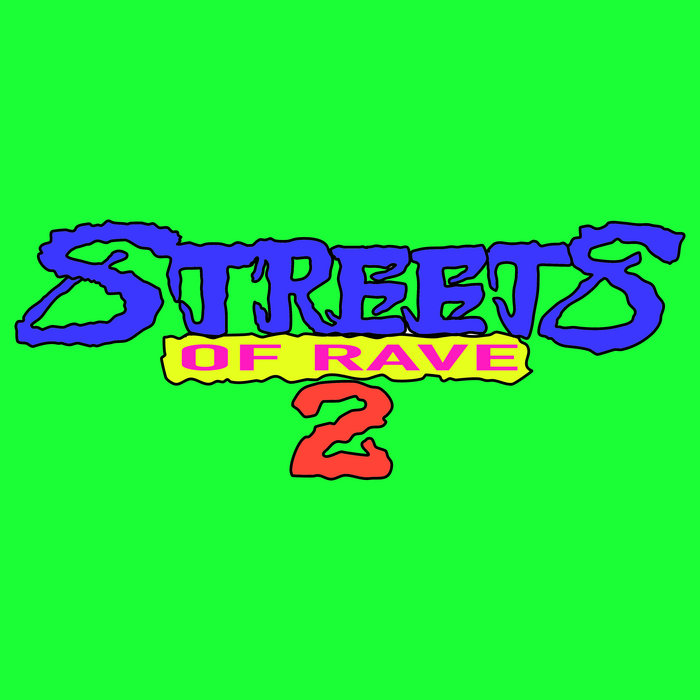 Streets of Rave 2 | Johnmon
