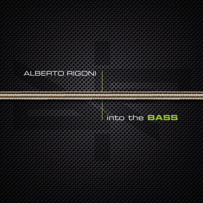 Into THE BASS | Alberto Rigoni