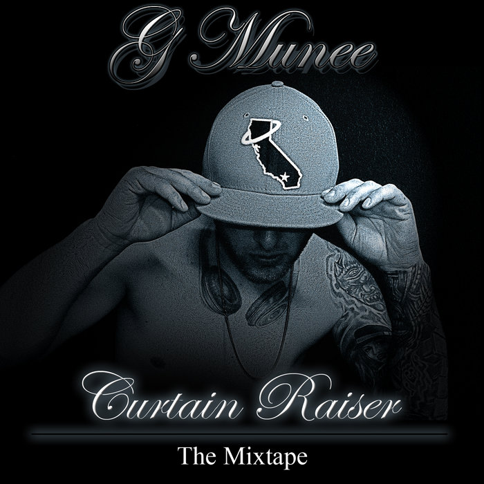 Curtain Raiser - The Mixtape | G Munee