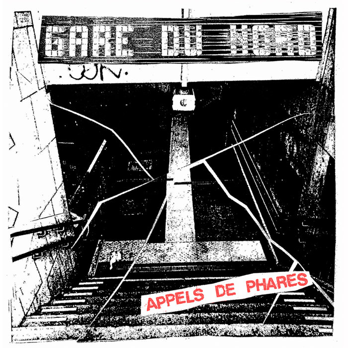 -107- GARE DU NORD "Appels De Phares" 7" (PRE-ORDER STARTS ON OCTOBER 24th!) | Mendeku Diskak