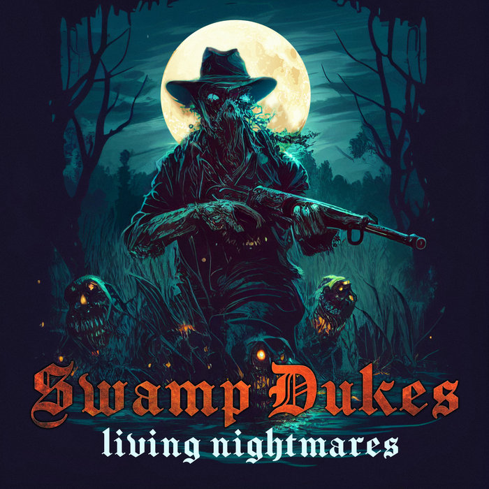 Living Nightmares | Swamp Dukes