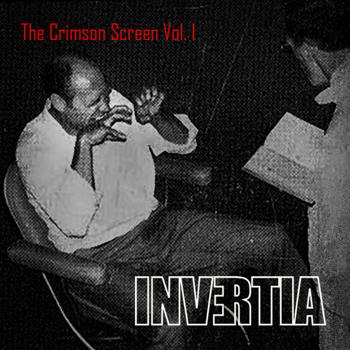 The Crimson Screen Vol. 1 | Invertia | Doomsday's Today Records