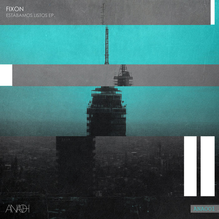 Estabamos Listos EP | Fixon | ANAØH