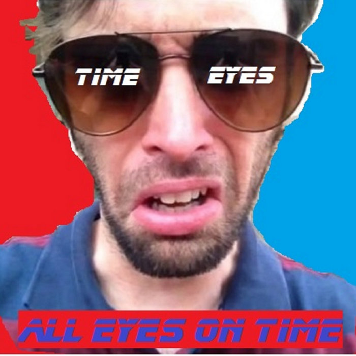 All Eyes On Time | Time Eyes
