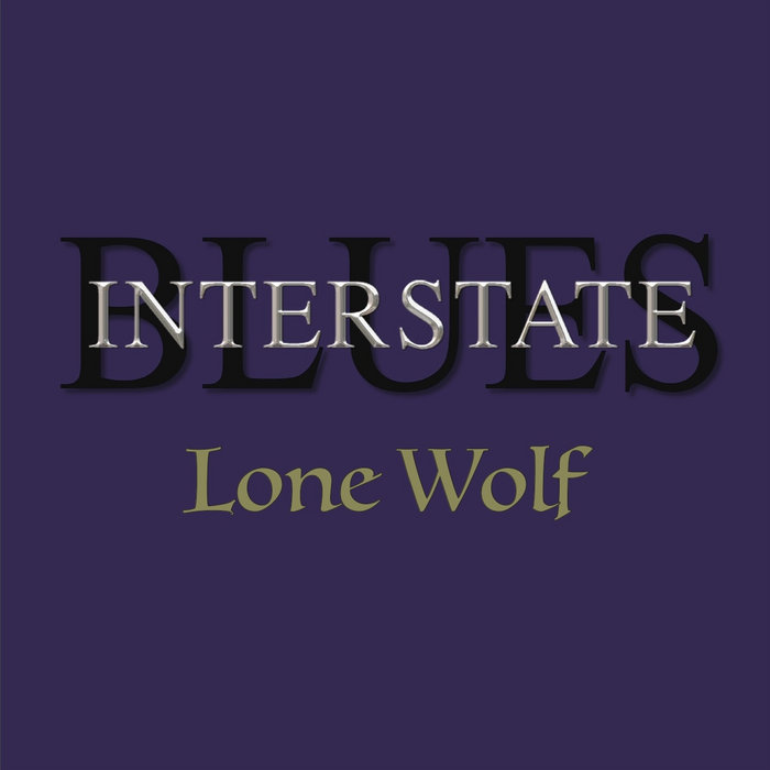 Lone Wolf | Interstate Blues