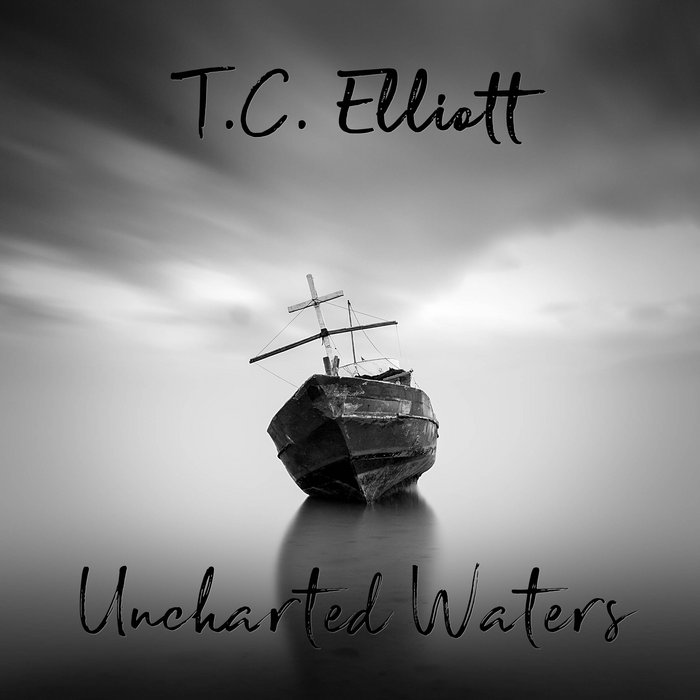 Uncharted Waters | T.C. Elliott
