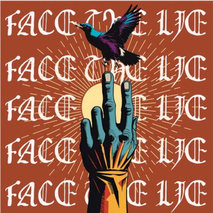 Face the lie | Face the lie