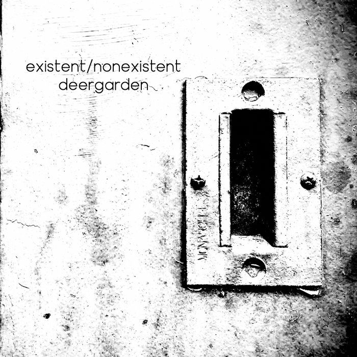 existent/nonexistent / Deergarden. The Splitsville Project III. (aNr11 ...
