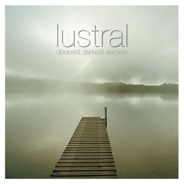 Deepest Darkest Secrets | Lustral | Lost Language