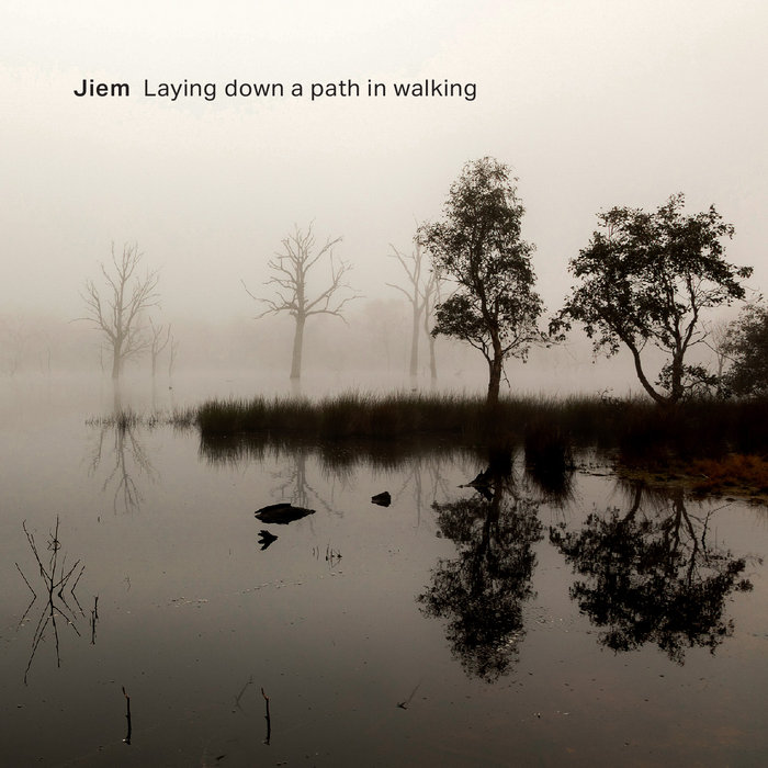 Laying Down a Path in Walking | Jiem