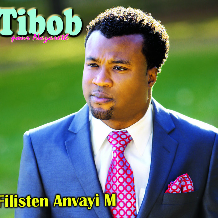 Filisten Anvayi M Tibob Pour Nazareth Tibob De Nazareth Dayard Jerome Tibob De Nazareth