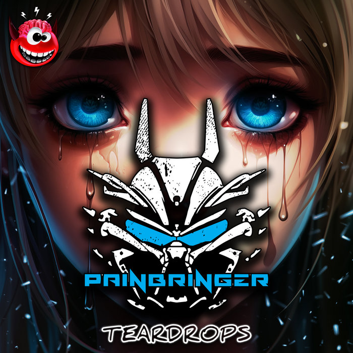 Teardrops | Painbringer | Rave Instinct