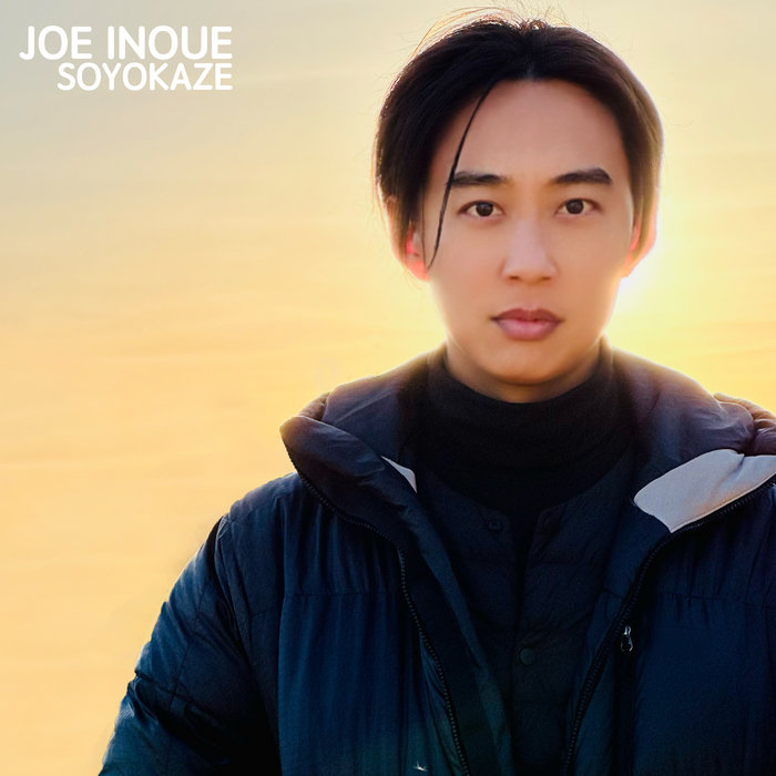 SOYOKAZE | Joe Inoue