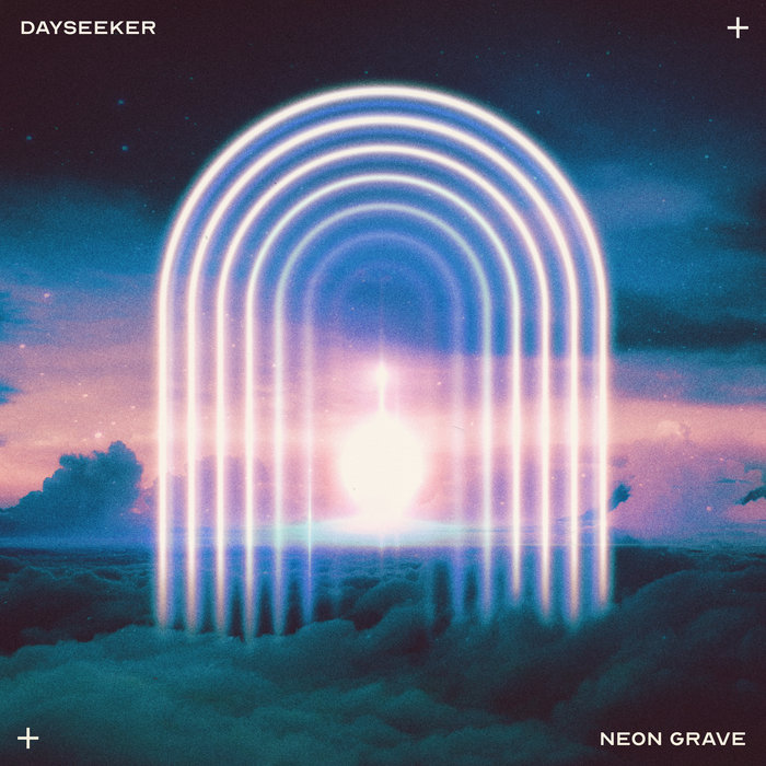 Neon Grave | Dayseeker