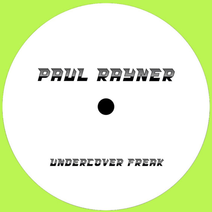 UNDERCOVER FREAK___ ( Speed Garage 2024) | Paul Rayner