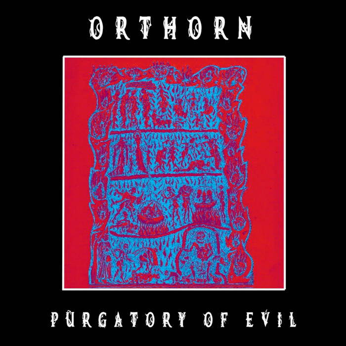 Purgatory of Evil | Orthorn