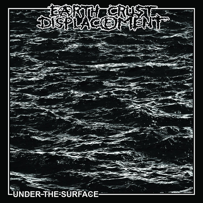 Earth Crust Displacement - Under The Surface 7"EP | phobiarecords