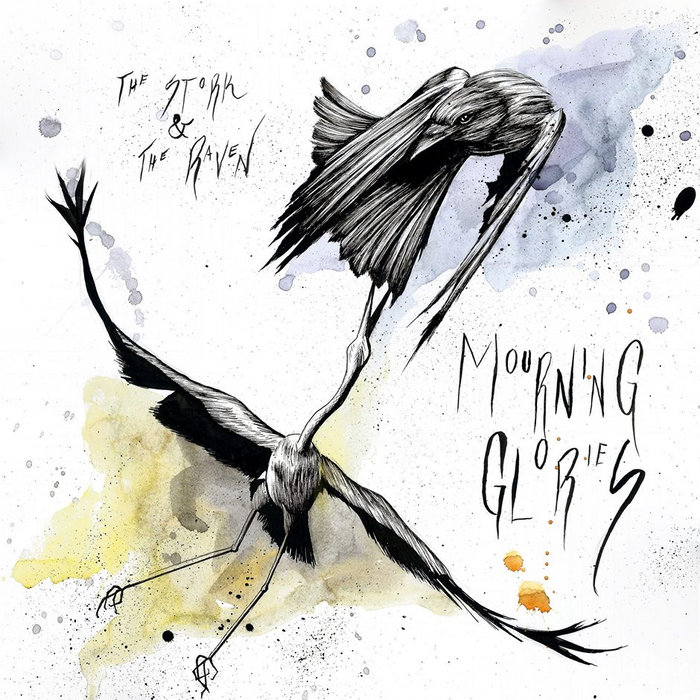 The Stork and the Raven | Mourning Glories