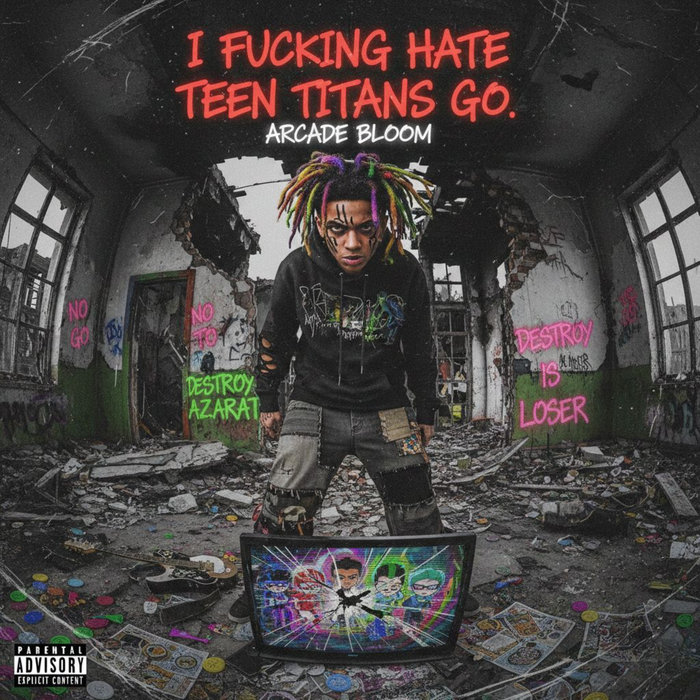 I Fucking Hate Teen Titans Go | Arcade Bloom