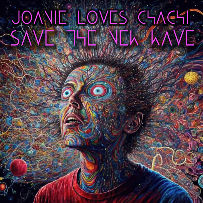 Save The New Wave | Joanie Loves Chachi