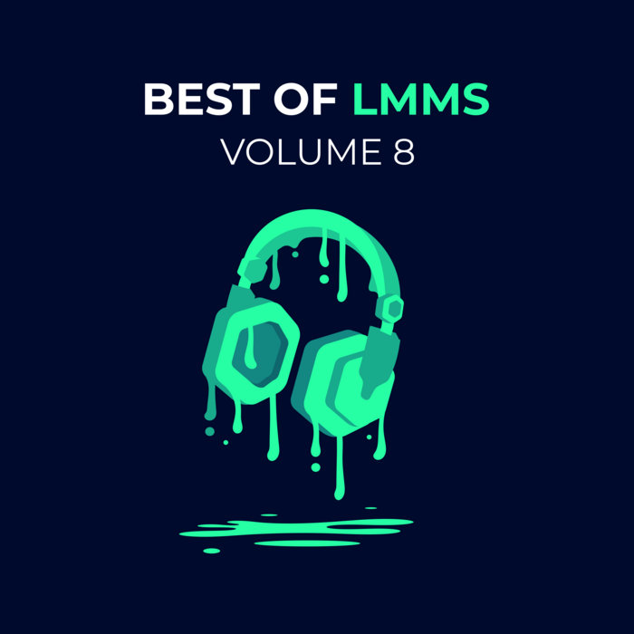 The Best of LMMS Vol. 8 | LMMS Artists