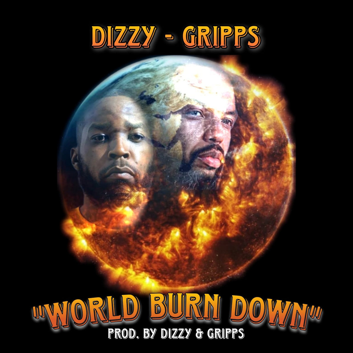World Burn Down | Dizzy & Gripps