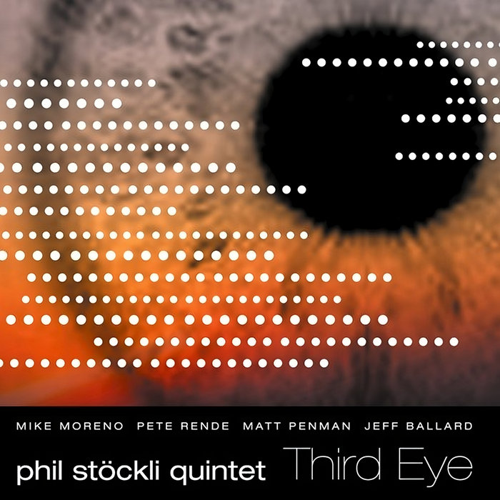 Third Eye | Phil Stöckli | Fresh Sound Records