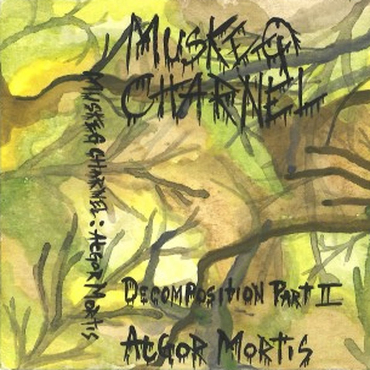 Decomposition Part 2: Algor Mortis | Muskeg Charnel | Depressive ...
