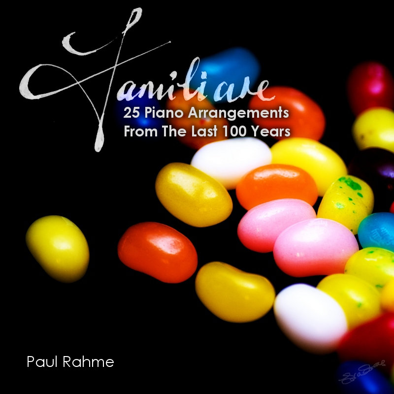 Familiare: 25 Piano Arrangements From The Last 100 Years | Paul Rahme