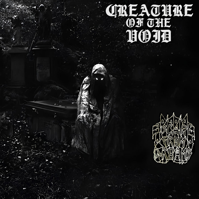 Creature Of The Void | Escape From Dreams